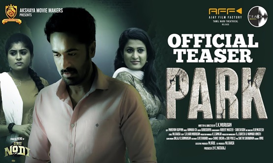 Park Tamil Teaser | Thamankumar | Swetha Dorathy | Hamara CV | E.K ...